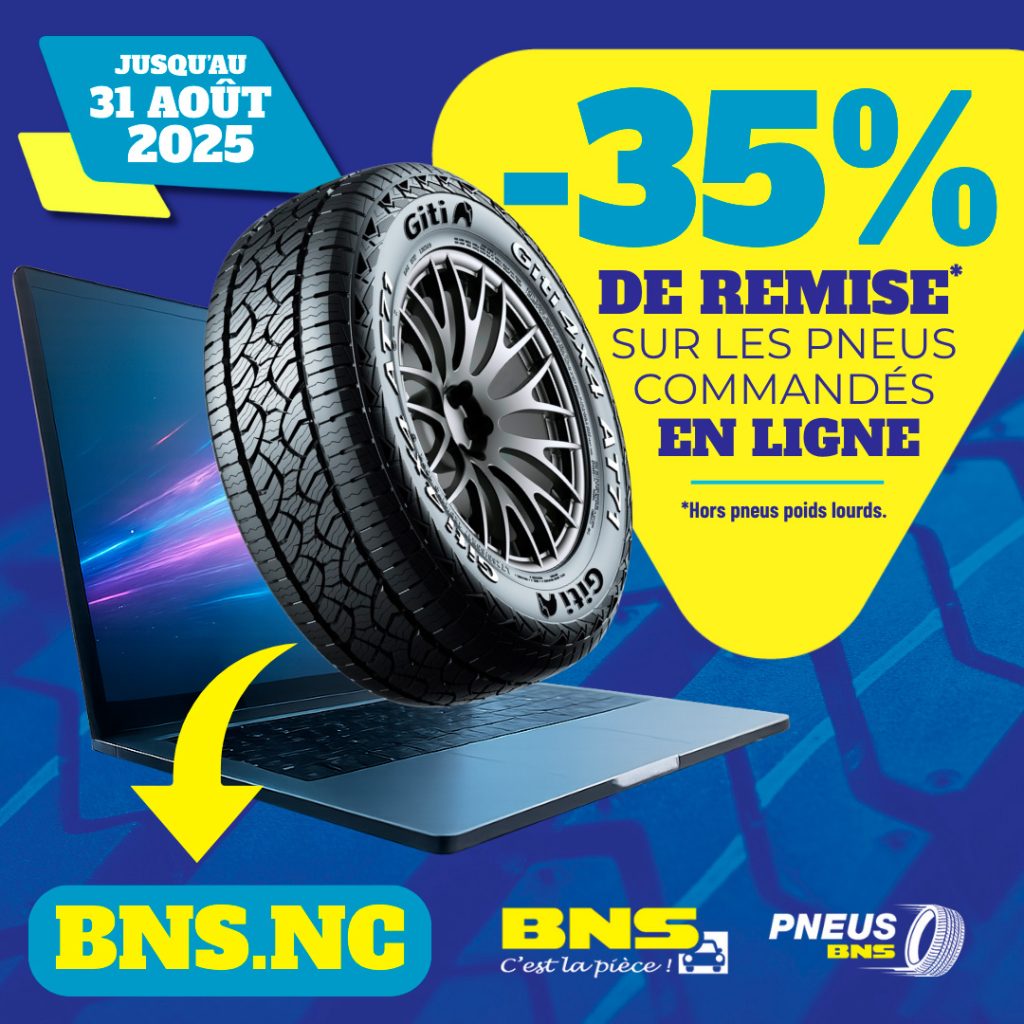 Pneus BNS : pneus jusqu'à -35% et montage offert à Nouméa NC